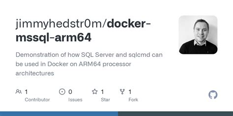 Github Jimmyhedstr M Docker Mssql Arm Demonstration Of How Sql Server And Sqlcmd Can Be