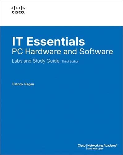 It Essentials Pc Hardware And Software Labs And Study Guide Lab