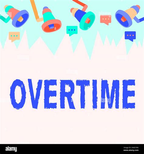 Conceptual Caption Overtime Concept Meaning Time Or Hours Worked In Addition To Regular Working