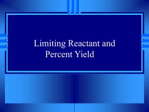 Limiting Reactants Percent Yield Chemistry Presentation