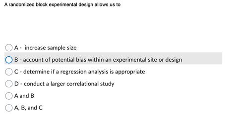 Solved A Randomized Block Experimental Design Allows Us To A Chegg