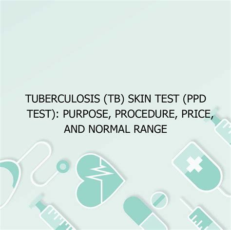 Tuberculosis Tb Skin Test Ppd Test Purpose Procedure Price And Normal Range