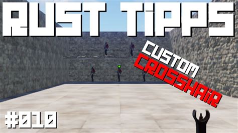Rust Tipps 010 Crosshair In Rust Youtube