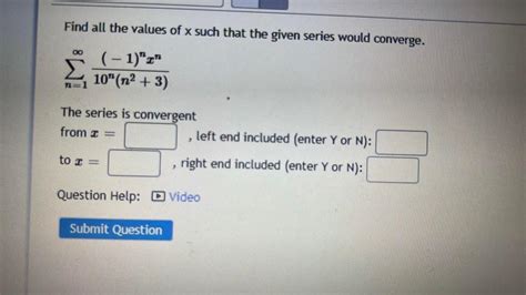 Solved Find All The Values Of X Such That The Given Series Chegg Com