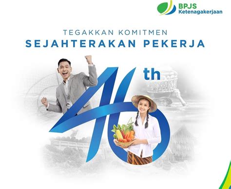 Hut Ke 46 Bpjs Ketenagakerjaan Komitmen Sejahterakan Pekerja Kabarpas