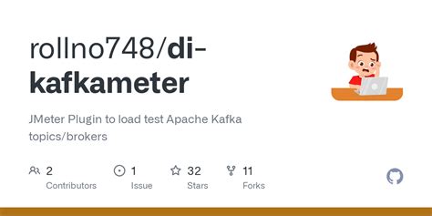 github rollno748 di kafkameter jmeter plugin to load test apache