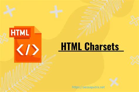 Memahami Html Charsets Dasar Dasar Dan Pentingnya Untuk Pengembangan