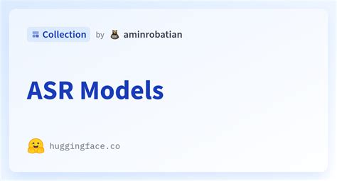 ASR Models A Aminrobatian Collection