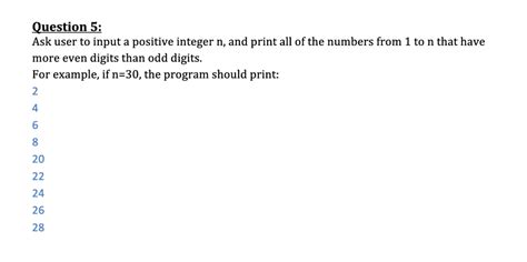 Solved Question Ask User To Input A Positive Integer N Chegg