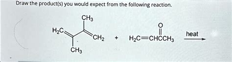 SOLVED: Draw the product(s) you would expect from the following reaction. CH3 H2O I heat CH2 HC ...