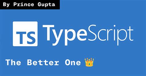 Making Your Web Development Better With Typescript Level Up Coding