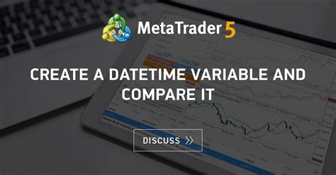 Create A Datetime Variable And Compare It Indices Mql4 And Metatrader 4 Mql4 Programming Forum