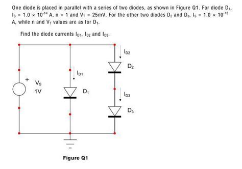 Solved One Diode Is Placed In Parallel With A Series Of Two