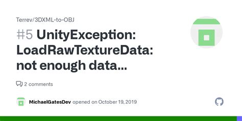 Unityexception Loadrawtexturedata Not Enough Data Provided Will