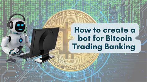 How To Create A Bot For Bitcoin Education Ecosystem
