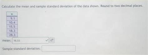 [answered] calculate the mean and sample standard deviation of the data