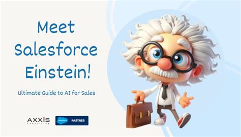 Salesforce Einstein Ultimate Guide To Ai For Sales Axxis Consulting