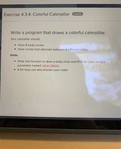 CodeHS Colorful CaterpillarWrite A Program That Chegg