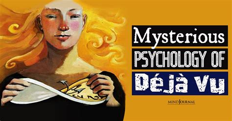 The Psychology Of Deja Vu 9 Reasons For Familiarity