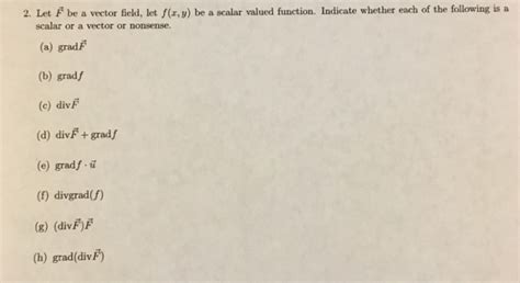 solved 2·let f be a vector field let f z y be a scalar