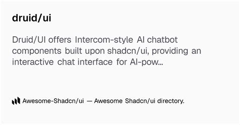 Druid Ui Druid Ui Intercom Style Ai Chatbot Components For Shadcn Ui Awesome Shadcn Ui