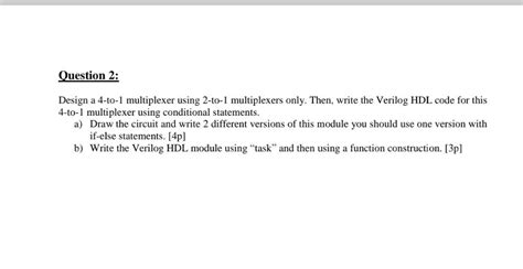 Solved Question 2 Design A 4 To 1 Multiplexer Using 2 To 1