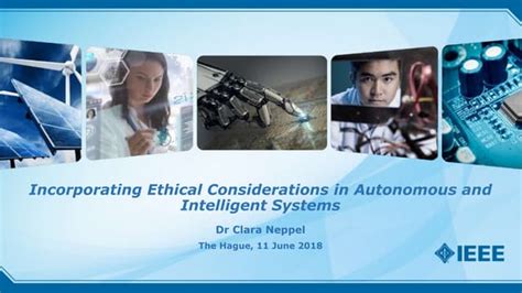 Incorporating Ethical Considerations In Autonomous And Intelligent