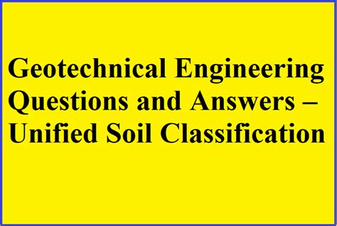 Geotechnical Engineering Questions And Answers Unified Soil Classification