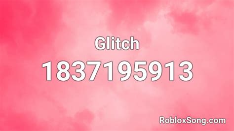 Glitch Roblox Id Roblox Music Codes
