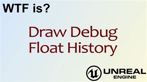 Wtf Is Draw Debug Float History In Unreal Engine 4 Ue4 Youtube