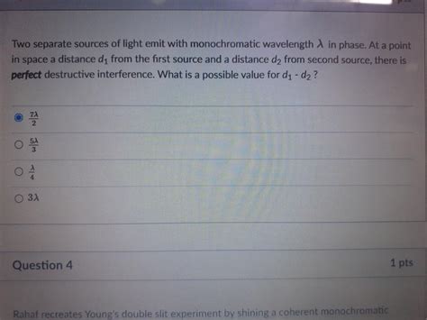 Solved Two Separate Sources Of Light Emit With Monochromatic