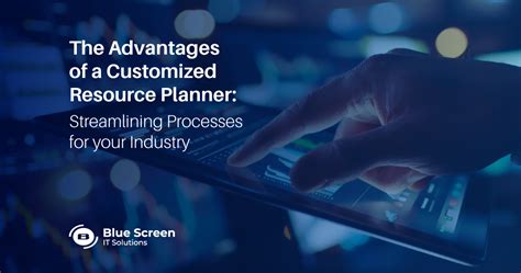 The Advantages Of A Customized Resource Planner