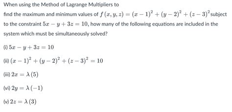 solved when using the method of lagrange multipliers to find
