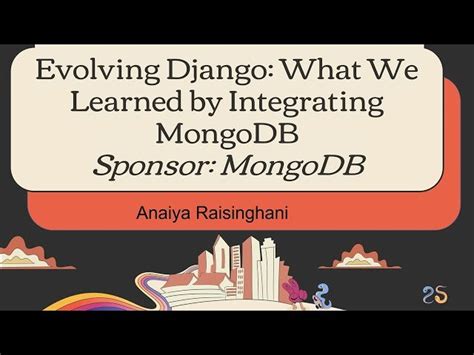 Free Video Evolving Django What We Learned By Integrating Mongodb From Pycon Us Class Central