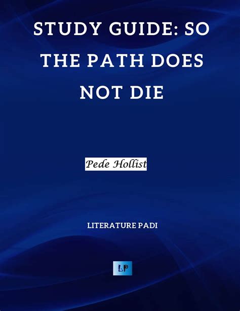 characters in pede hollist s so the path does not die literature padi