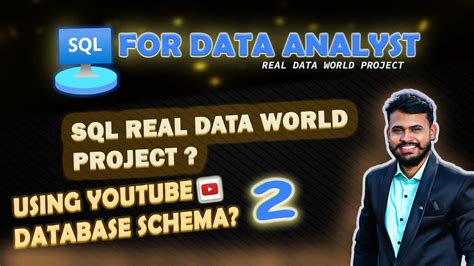 Real Data World Project Using Youtube Database Schema And Complete