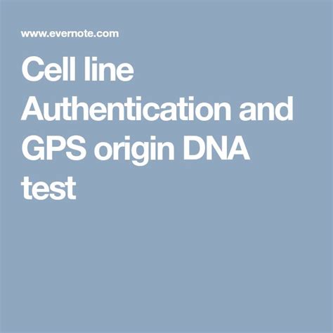 Cell Line Authenticity And Gps Origin Dna Test