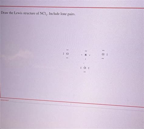 Solved Draw The Lewis Structure Of NCl Include Lone Chegg