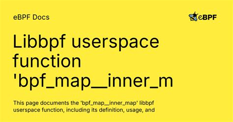 Libbpf Userspace Function Bpfmapinnermap Ebpf Docs