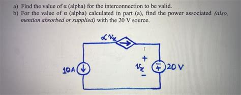 Solved A Find The Value Of A Alpha For The Chegg Com