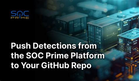 Soc Prime Platform Integration With Github Soc Prime