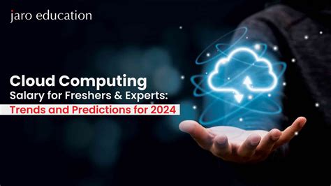 Cloud Computing Salary Trends Predictions 2024 Jaro Education