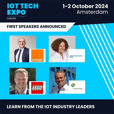Iot Tech Expo World Series On Linkedin Discover The First Speakers That Will Join Us At The