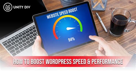 How To Boost Wordpress Speed And Performance Can Boost Your Business
