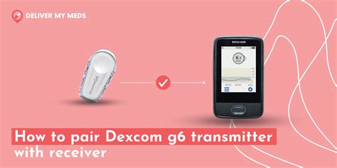 How To Pair Dexcom G6 Transmitter With Receiver