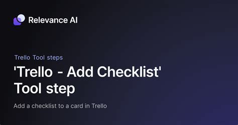 Trello Add Checklist Tool Step Relevance Ai Documentation