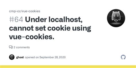 Under Localhost Cannot Set Cookie Using Vue Cookies · Issue 64 · Cmp