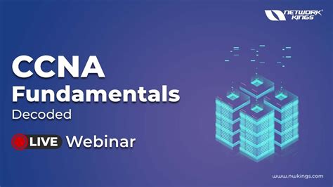 CCNA Fundamentals Decoded What To Expect How It Benefits You Live Webinar YouTube