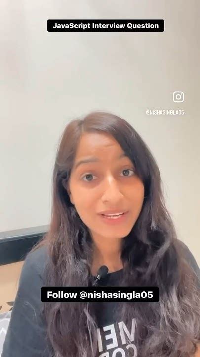 Javascript Interview Question Explained Nishasingla Youtube