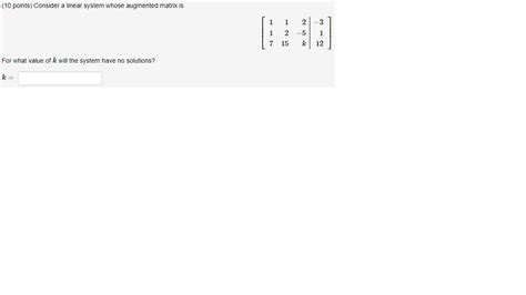 solved 10 points consider a linear system whose augmented